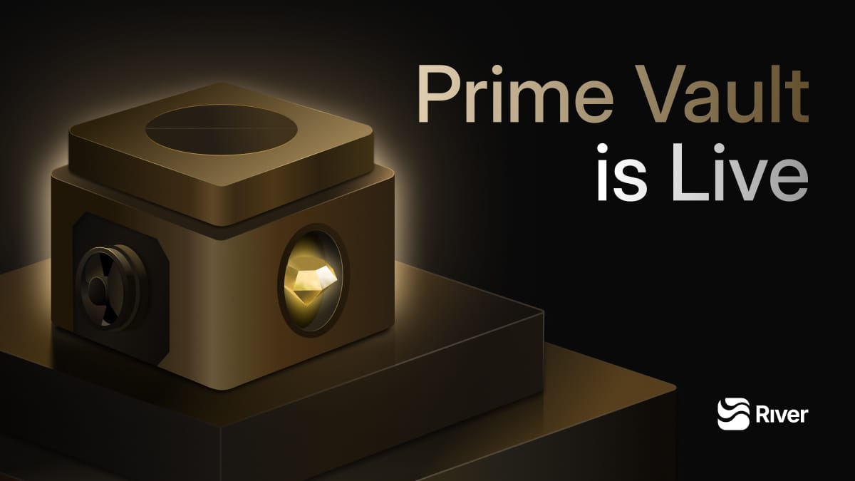 Prime Vault: The Institutional Yield Module in River