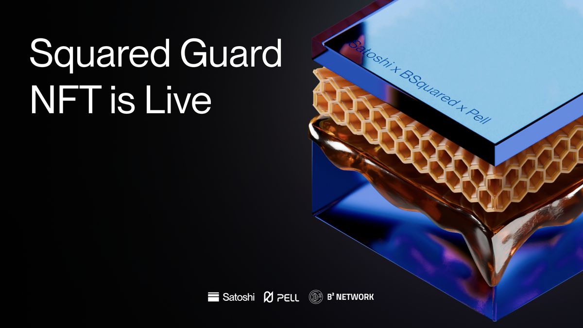 Squared Guard NFT: Satoshi, Pell and BSquared Unite for BTCFi